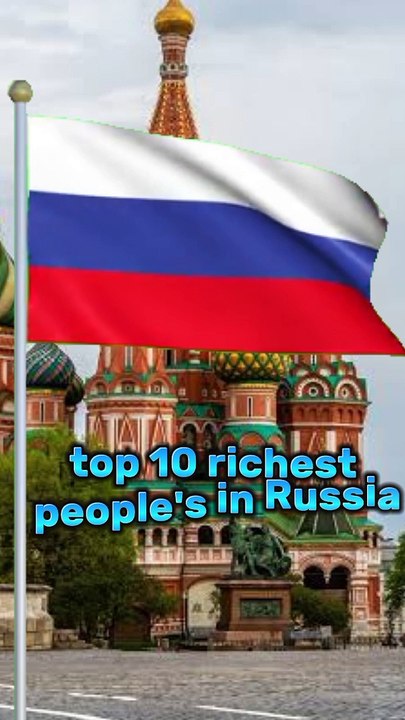 Top 10 richest Russian billioners - video Dailymotion