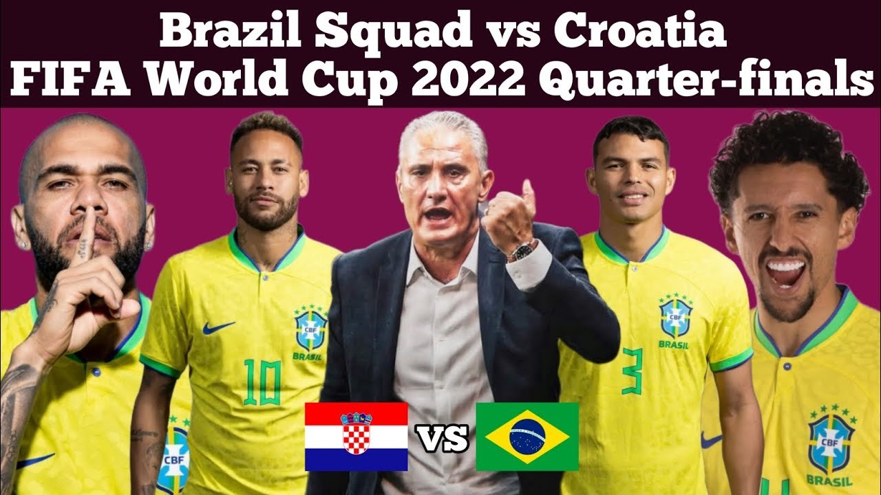 Brazil Next Match Potential Starting Lineup vs Croatia FIFA World Cup ...
