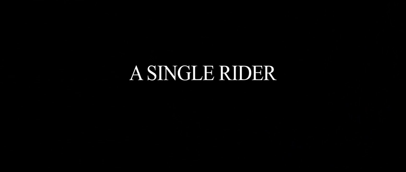 A SINGLE RIDER (2017) Trailer VOST-ENG - Vidéo Dailymotion
