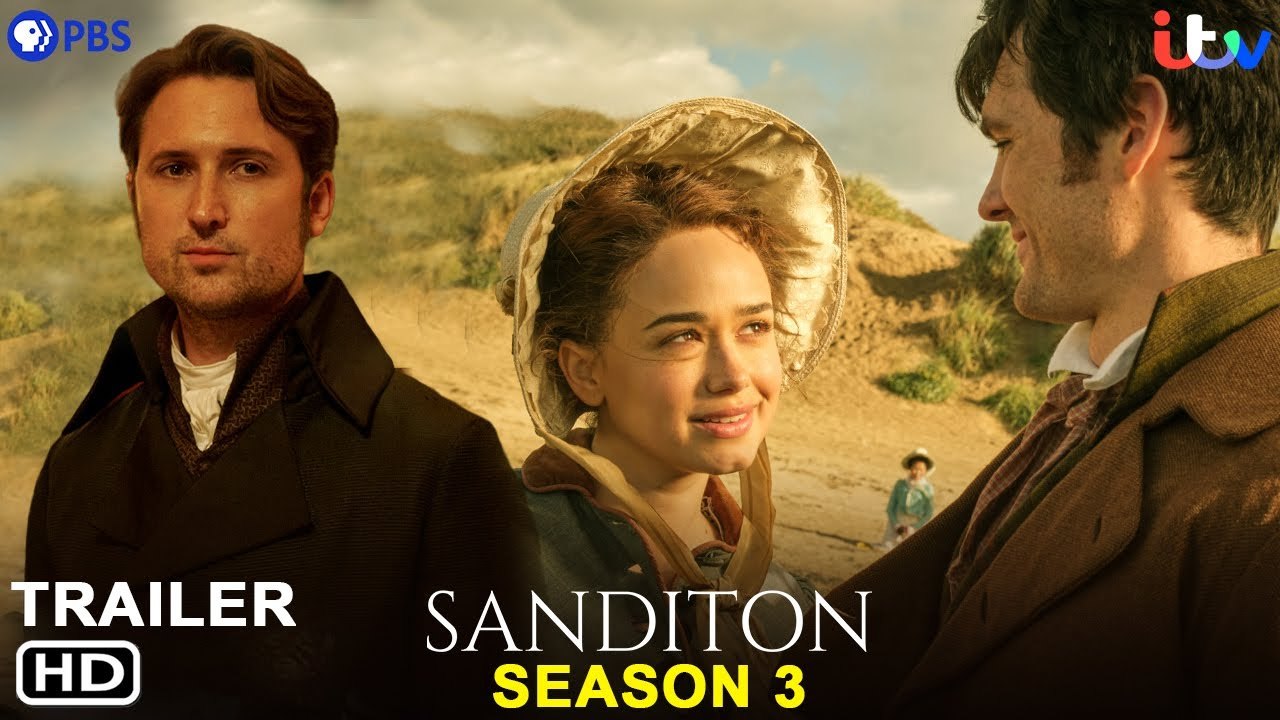 Sanditon Season 3 Trailer - The Final Season PBS, Release Date, Episode ...
