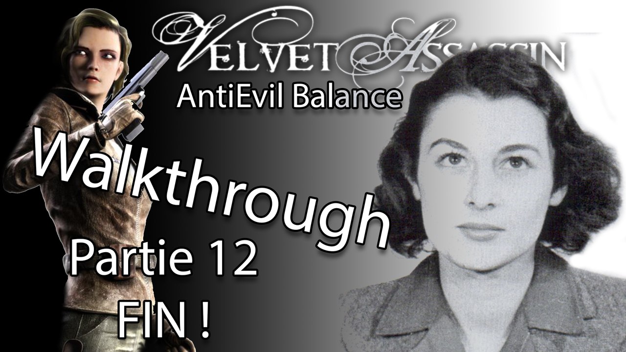 Walkthrough - Velvet Assassin - Mission 12-FIN (Rang Assassin) - Vidéo ...