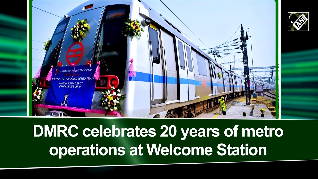 DMRC celebrates 20 years of metro operations at Welcome Station - video ...