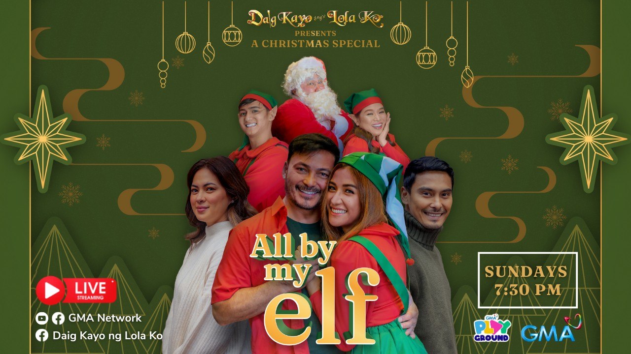 Daig Kayo Ng Lola Ko: All By My Elf (December 25, 2022) | LIVESTREAM ...