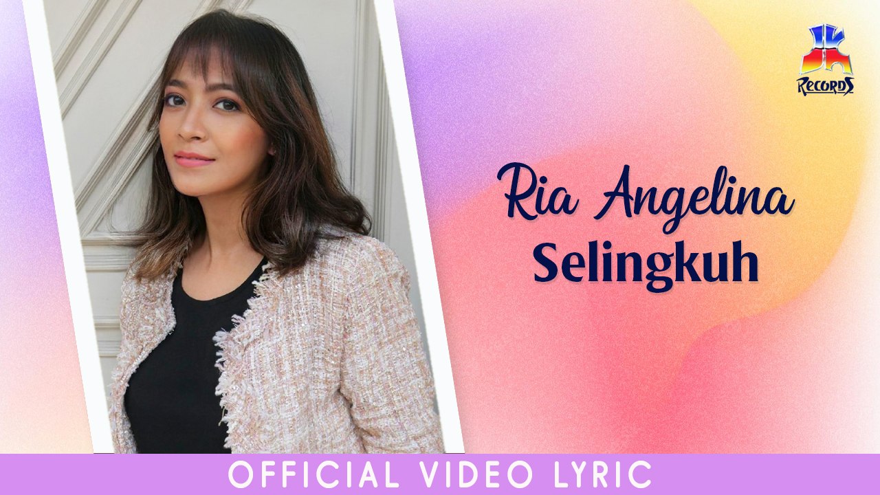 Ria Angelina - Selingkuh (Official Lyric Video) - video Dailymotion