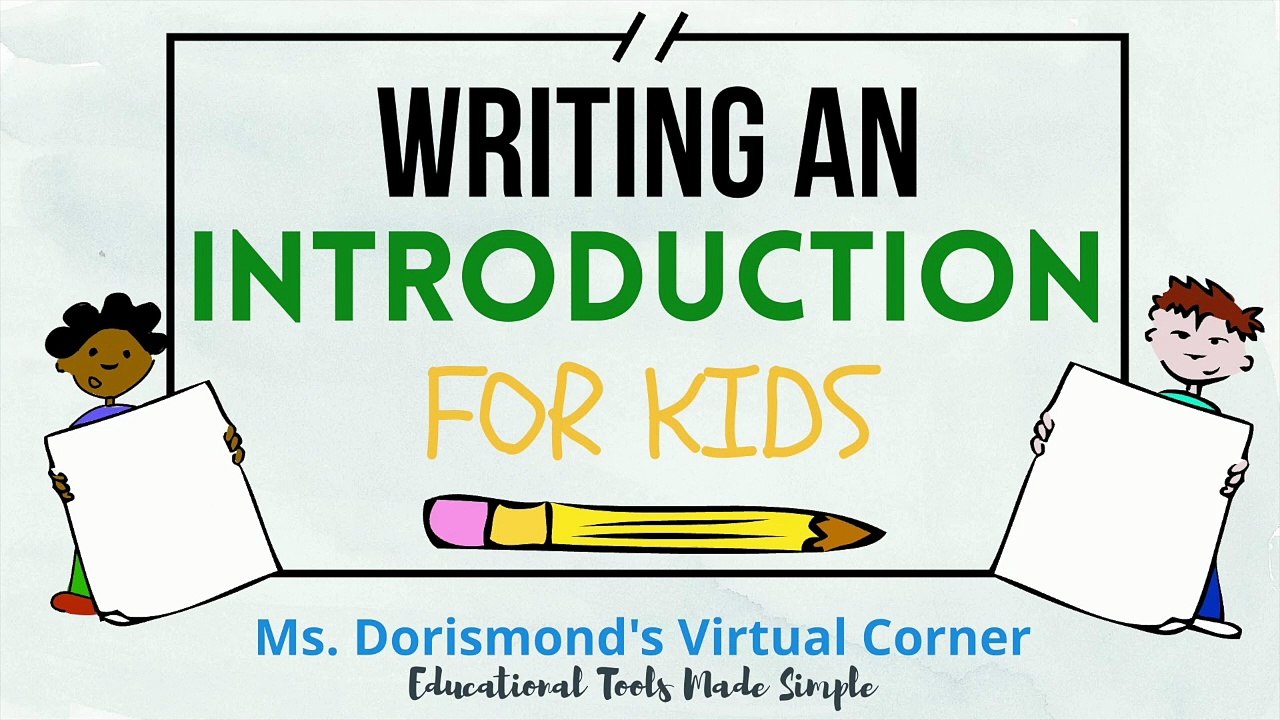 Writing an Introduction for Kids | How To Write a Story | Part 2 ...