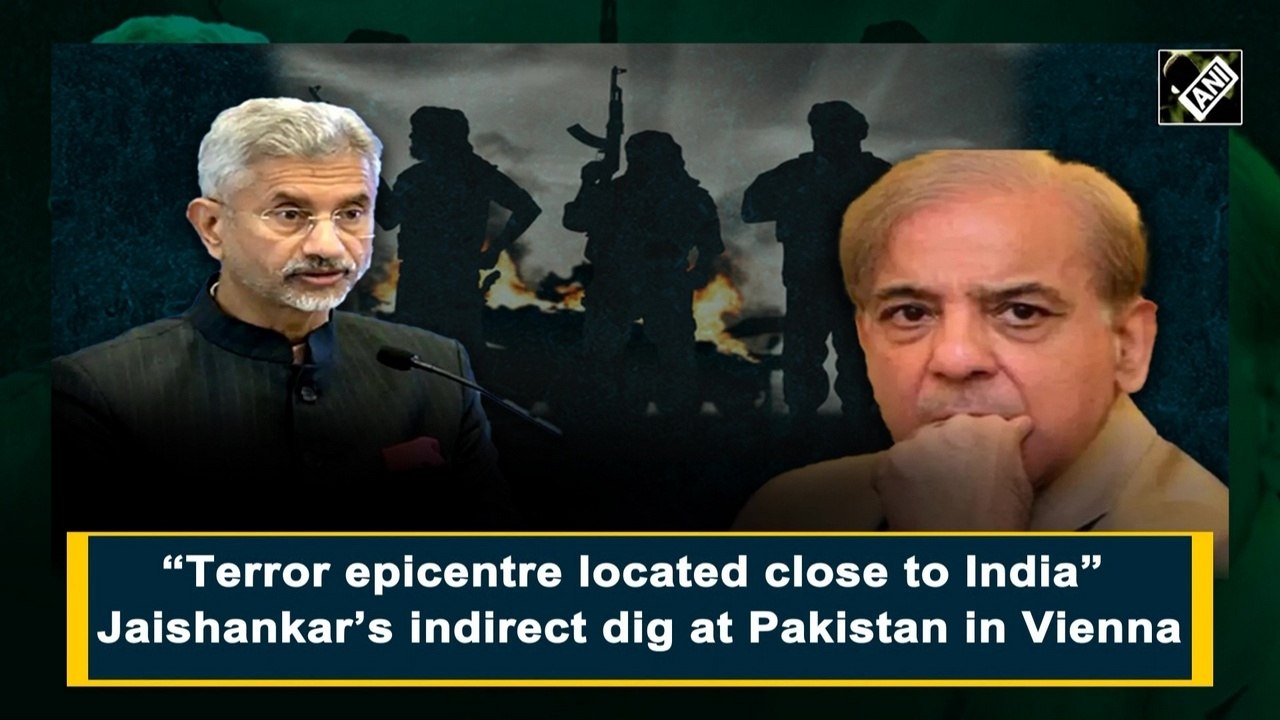 'Terror epicentre located close to India' Jaishankar’s indirect dig at ...