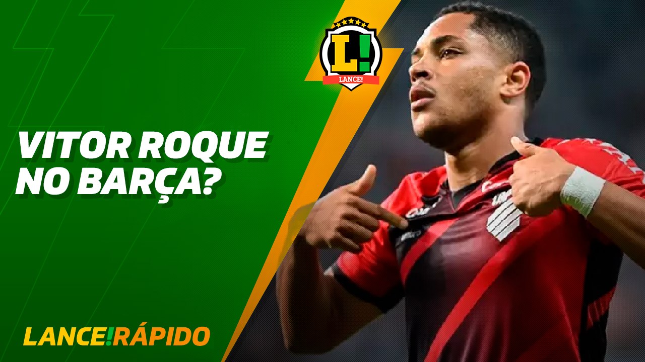 Furacão pede R$ 170 milhões pelo Vitor Roque - Lance! Rápido - Vídeo ...