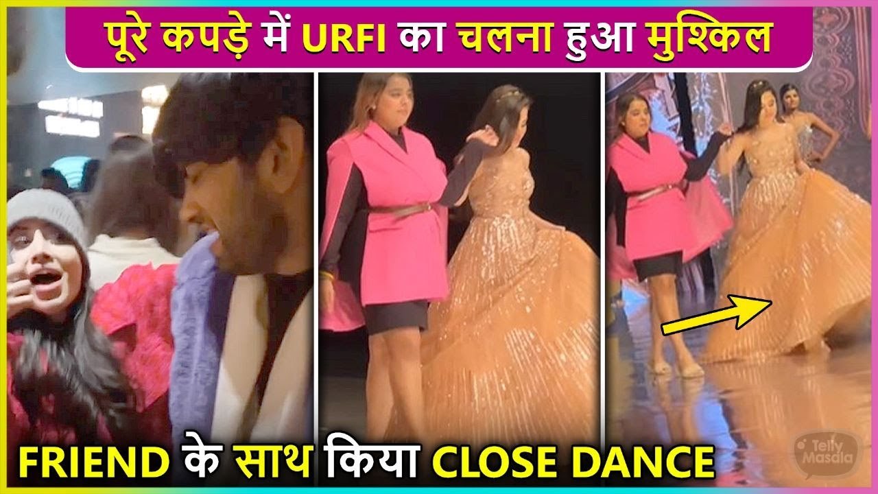 OMG! Urfi Allergic To Full Length Gown, Gets Close With A Friend In ...