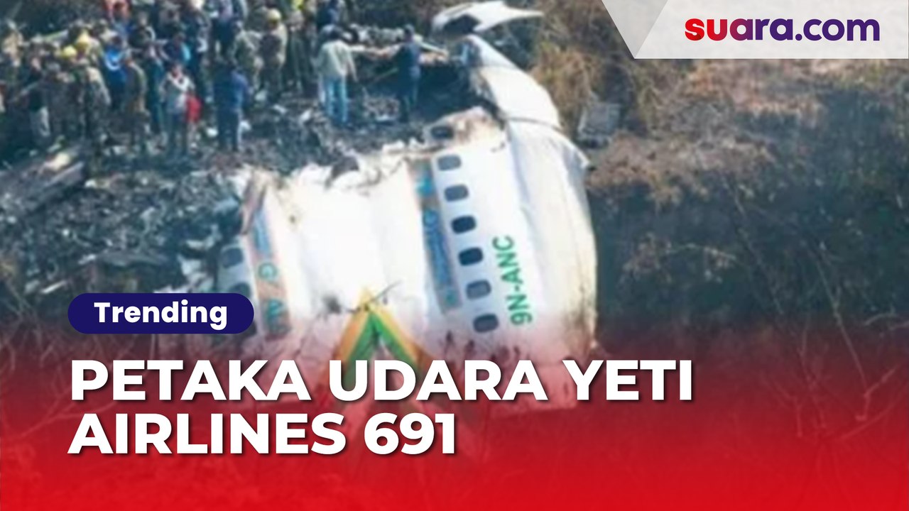 Petaka Udara Yeti Airlines 691, Mengapa Begitu Berisiko Terbang di ...
