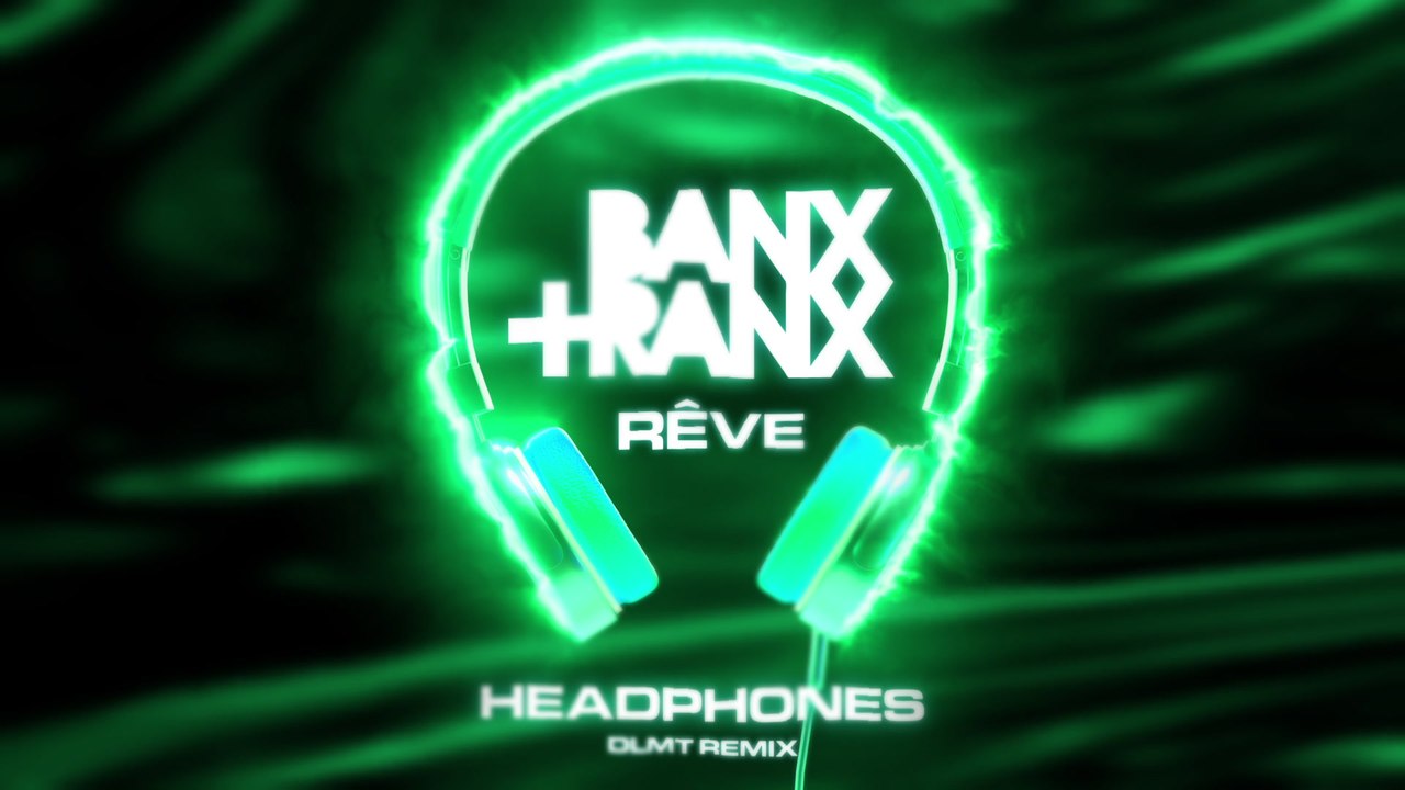 Banx & Ranx - Headphones - video Dailymotion