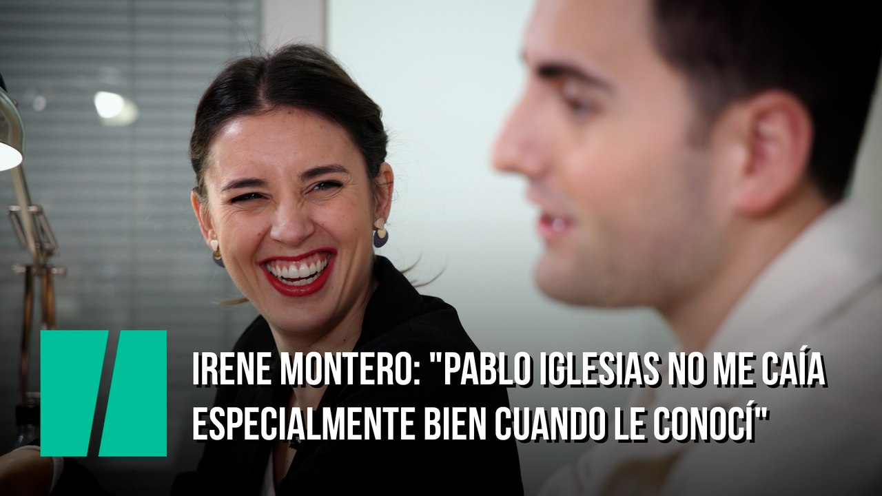 Irene Montero: "Pablo Iglesias no me caía especialmente bien cuando le conocí" - Vídeo Dailymotion
