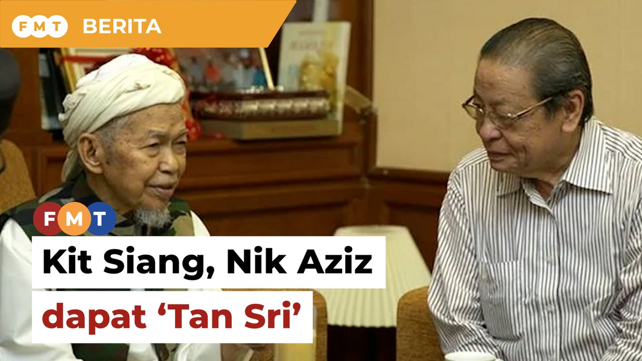 Kit Siang, Nik Aziz dapat gelaran Tan Sri - video Dailymotion