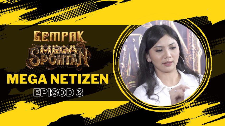 GEMPAK MEGA SPONTAN EP 3 - Main 'Mega Netizen' dengan Jiggy, Rasya Dean ...