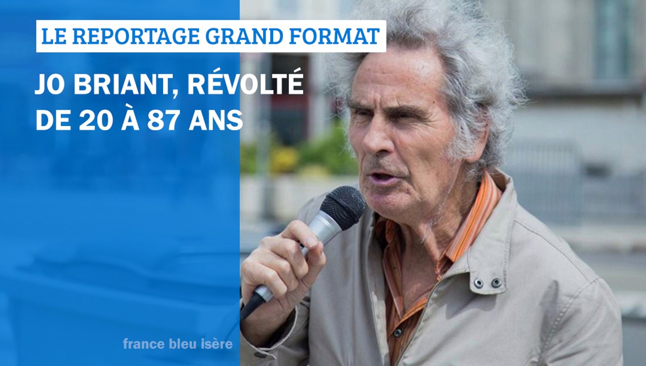 GRAND FORMAT - Jo Briant, révolté de 20 à 87 ans - Vidéo Dailymotion