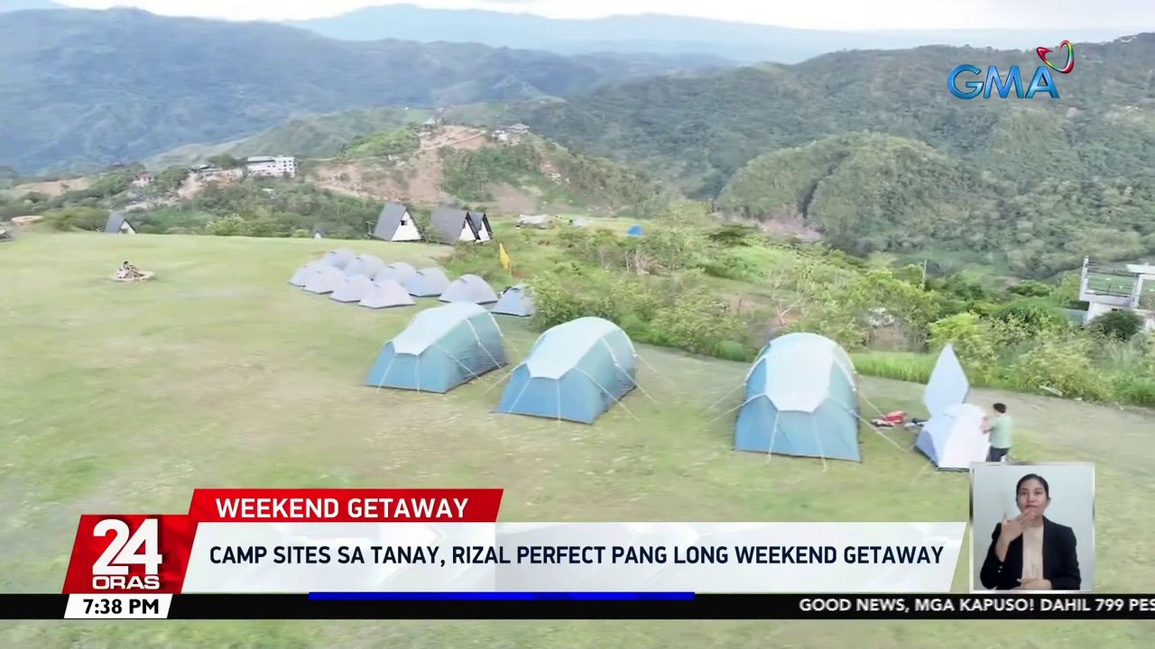 Camp sites sa Tanay, Rizal perfect pang long weekend getaway | 24 Oras ...