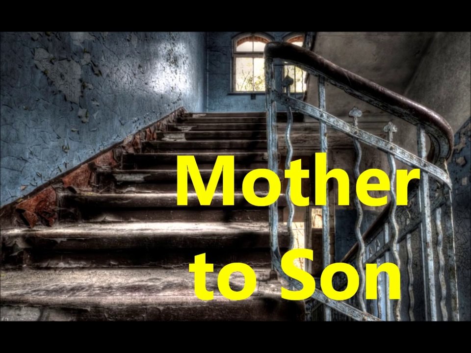 Mother to Son - Langston Hughes - Vídeo Dailymotion