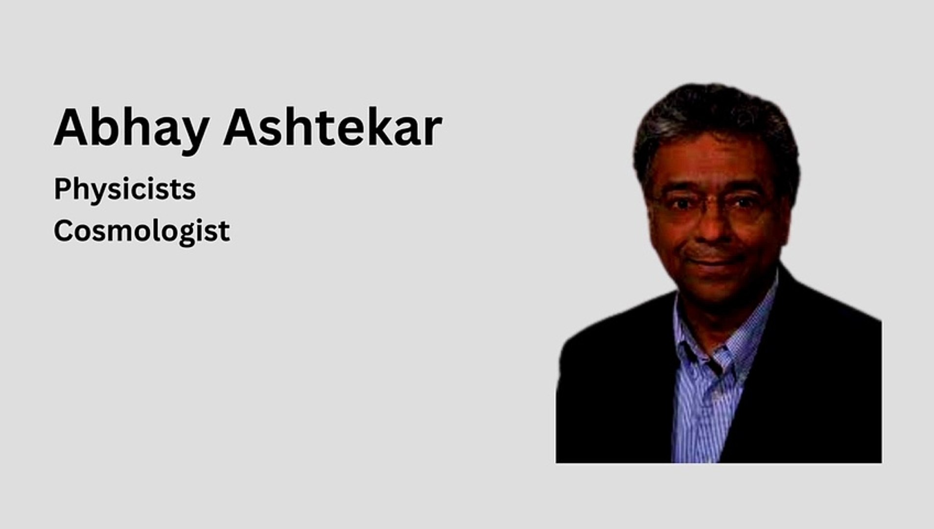 Abhay Ashtekar