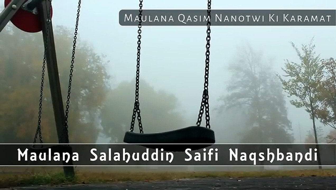 Maulana Qasim Nanotvi Ki Karamat _ Maulana Salahuddin Saifi Naqshbandi - video Dailymotion