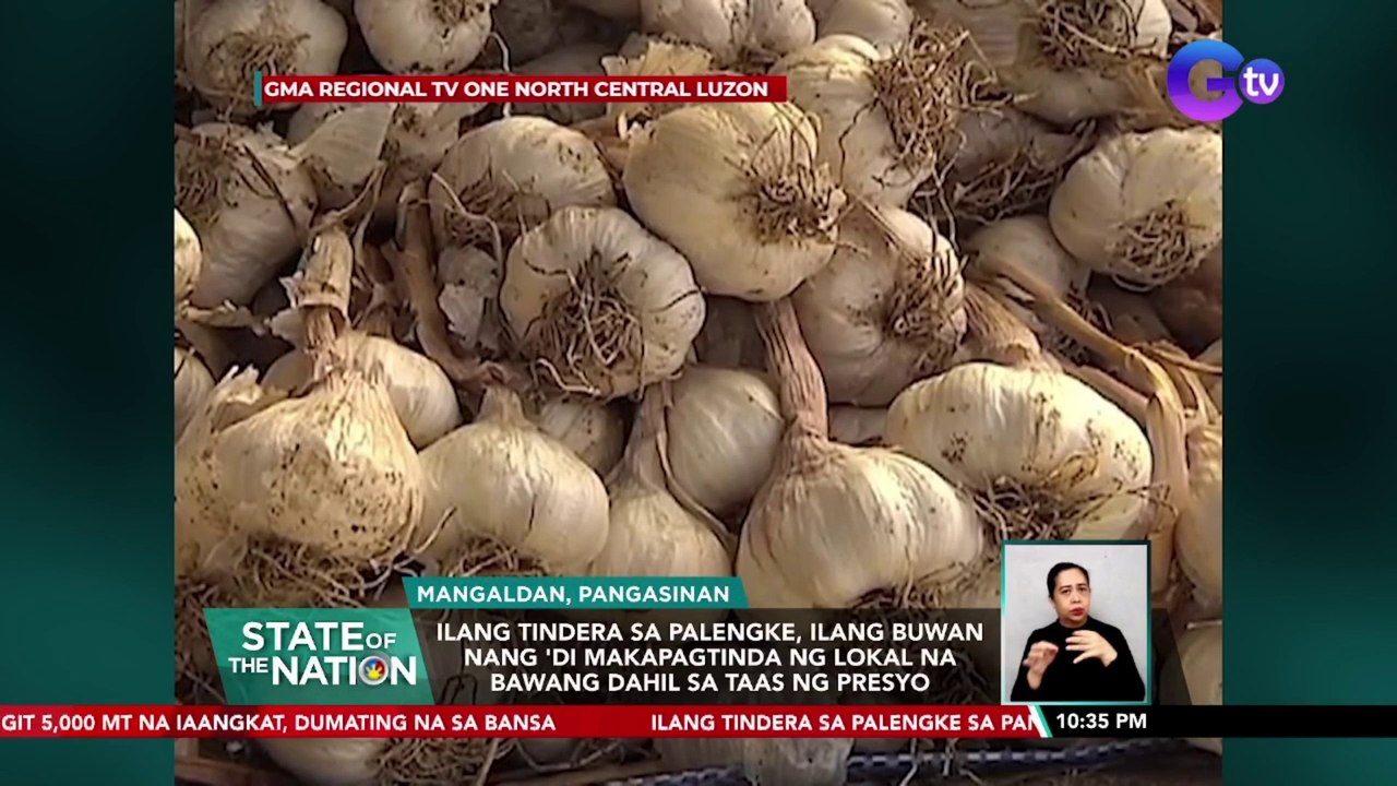 Ilang tindera sa palengke, ilang buwan nang 'di makapagtinda ng lokal na bawang dahil sa taas ng ...