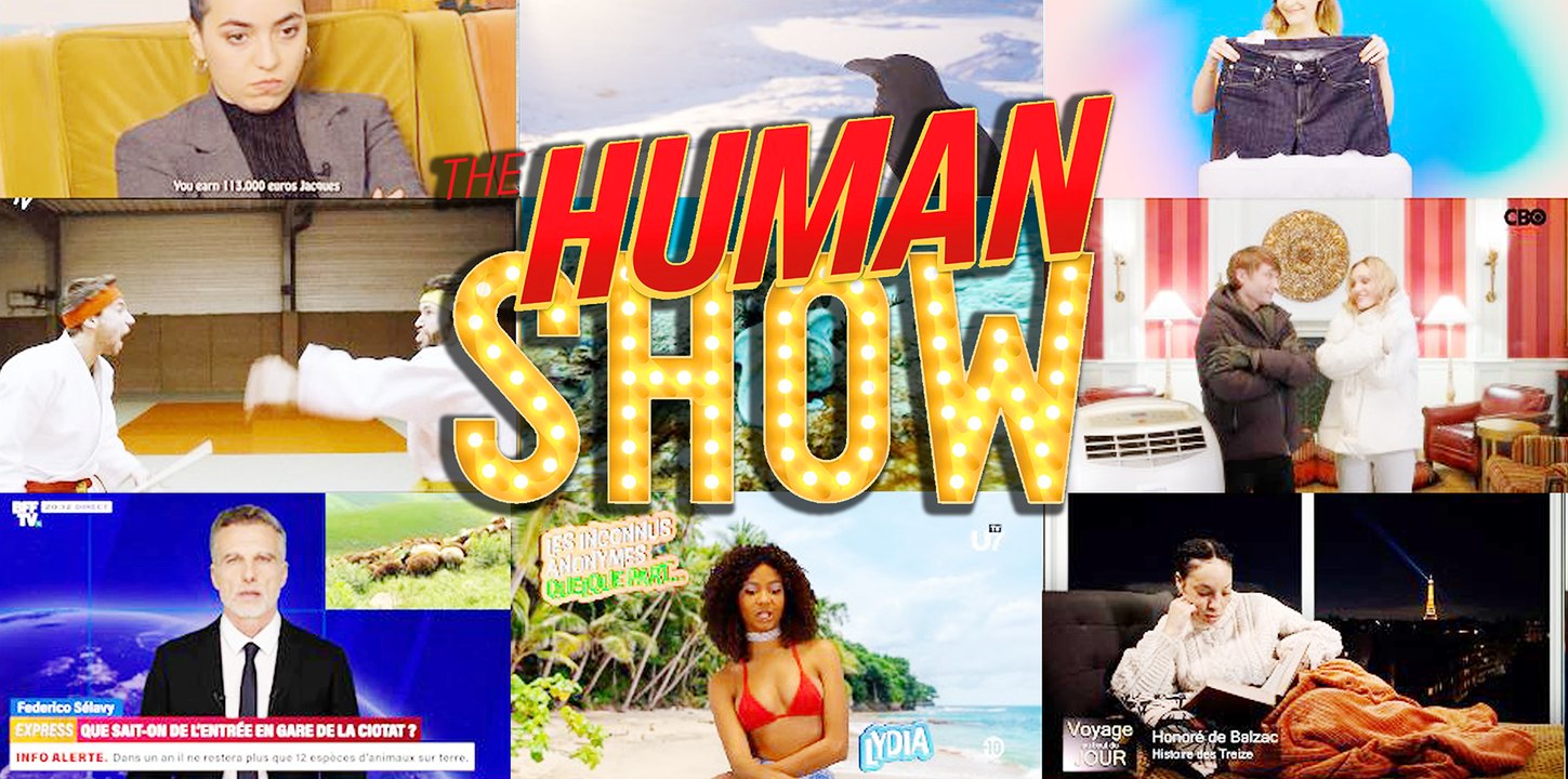 The Human Show - Vidéo Dailymotion