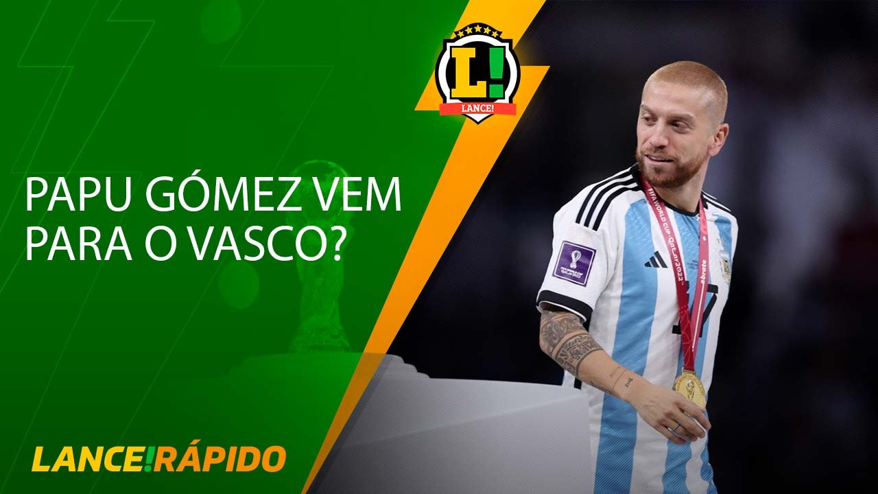 Papu Gómez vem para o Vasco? LANCE! Rápido - Vídeo Dailymotion