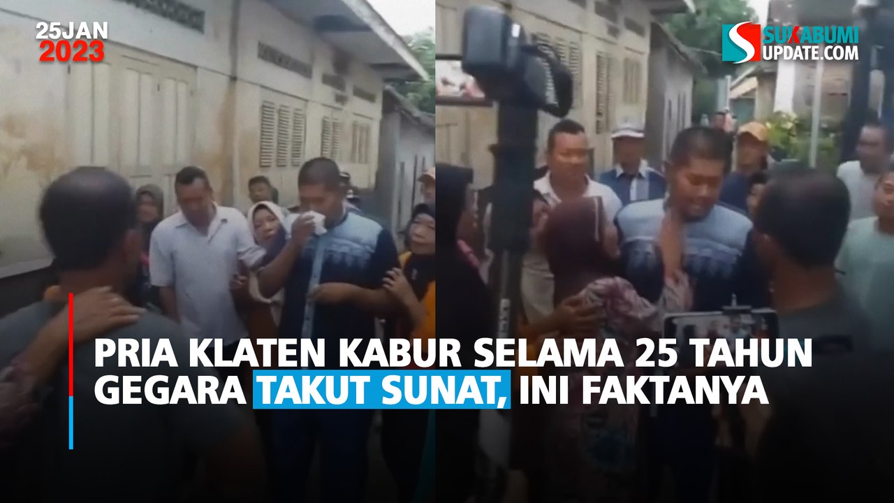 Pria Klaten Kabur Selama 25 Tahun Gegara Takut Sunat, Ini Faktanya - Video Dailymotion
