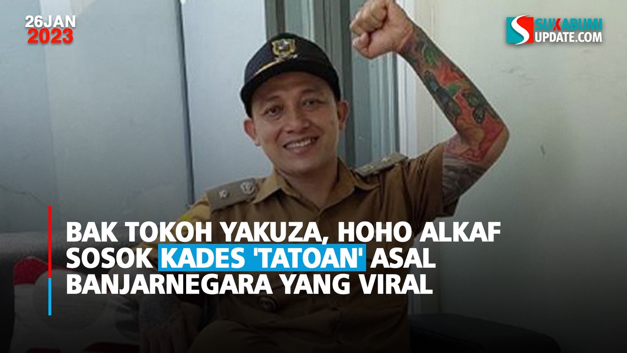 Bak Tokoh Yakuza, Hoho Alkaf Sosok Kades 'Tatoan' Asal Banjarnegara yang Viral - Video Dailymotion