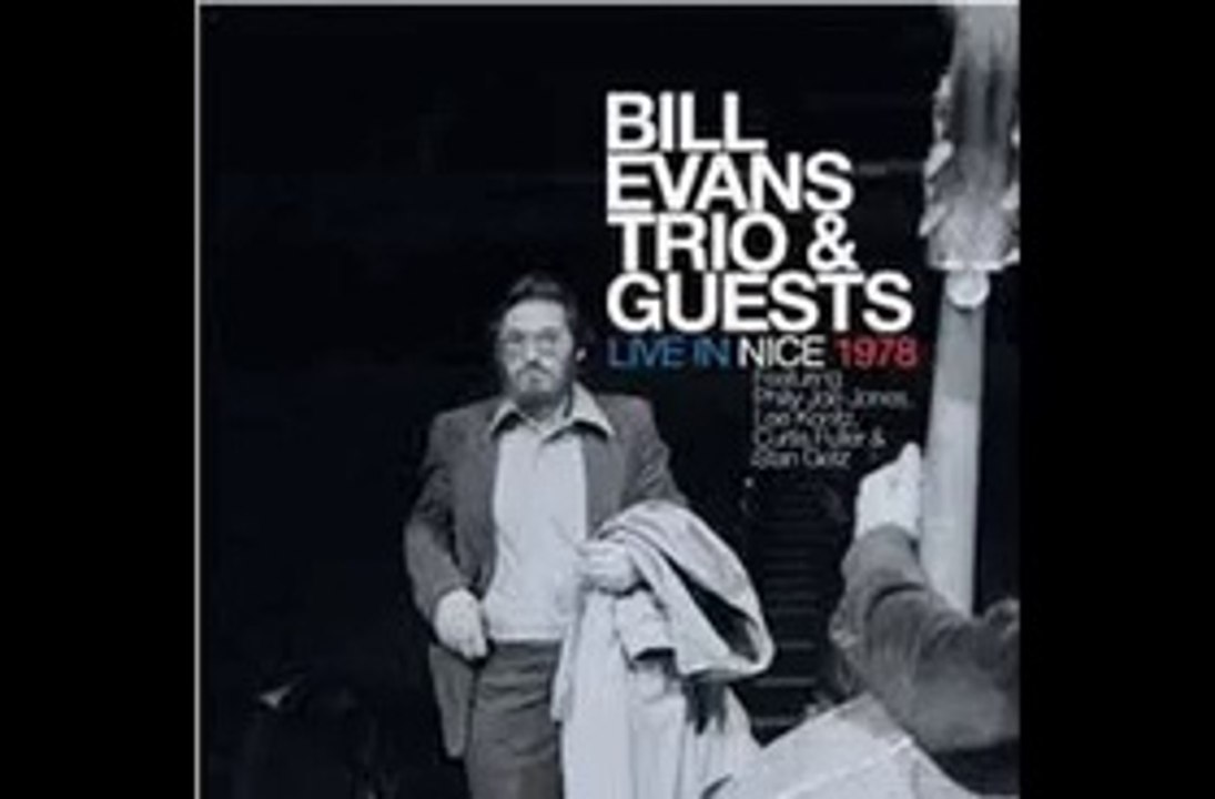 Bill Evans Trio & Guests - bootleg Live in Nice, FR, 07-6,11,15-1978 ...