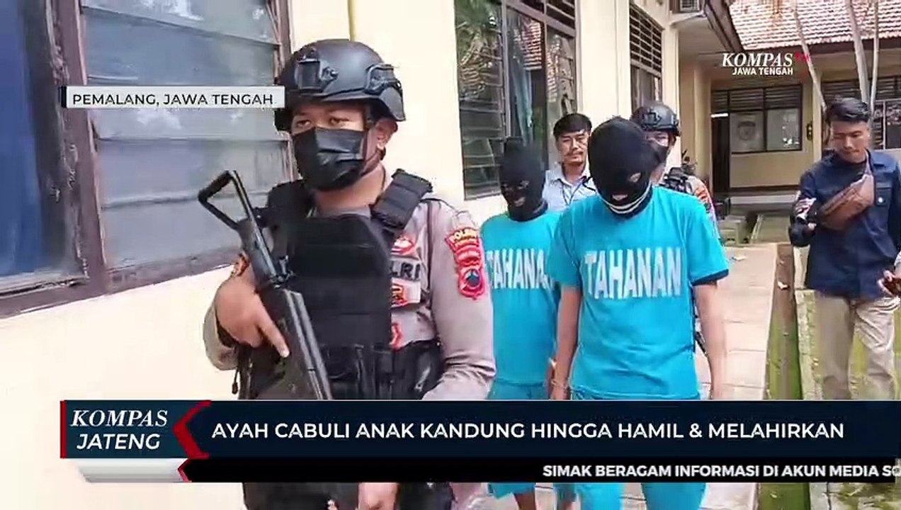Ayah Cabuli Anak Kandung Hingga Hamil dan Melahirkan di Pemalang - Video Dailymotion