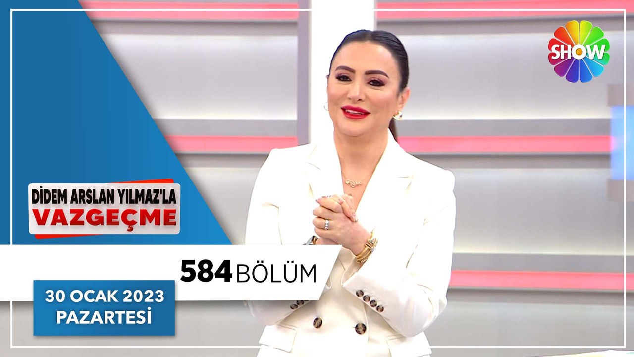 Didem Arslan Yılmaz'la Vazgeçme 584. Bölüm | 30 Ocak 2023 - Dailymotion ...
