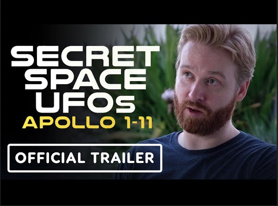 Secret Space UFOs: Apollo 1 - 11 | Official Trailer - James Fox, Darcy ...