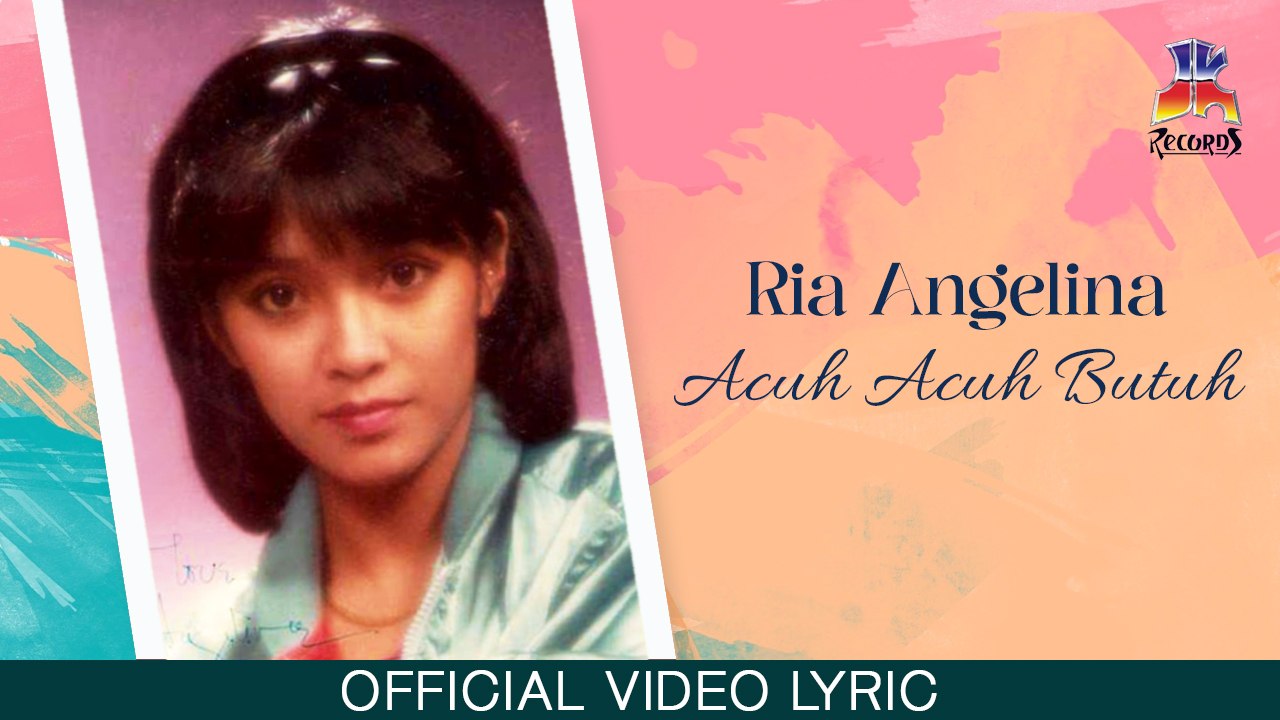 Ria Angelina - Acuh Acuh Butuh (Official Lyric Video) - video Dailymotion
