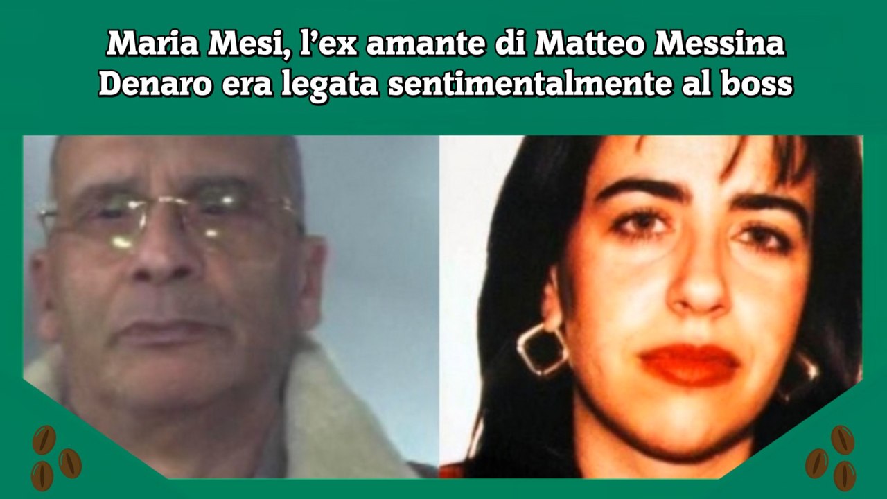 Maria Mesi, l’ex amante di Matteo Messina Denaro era legata ...
