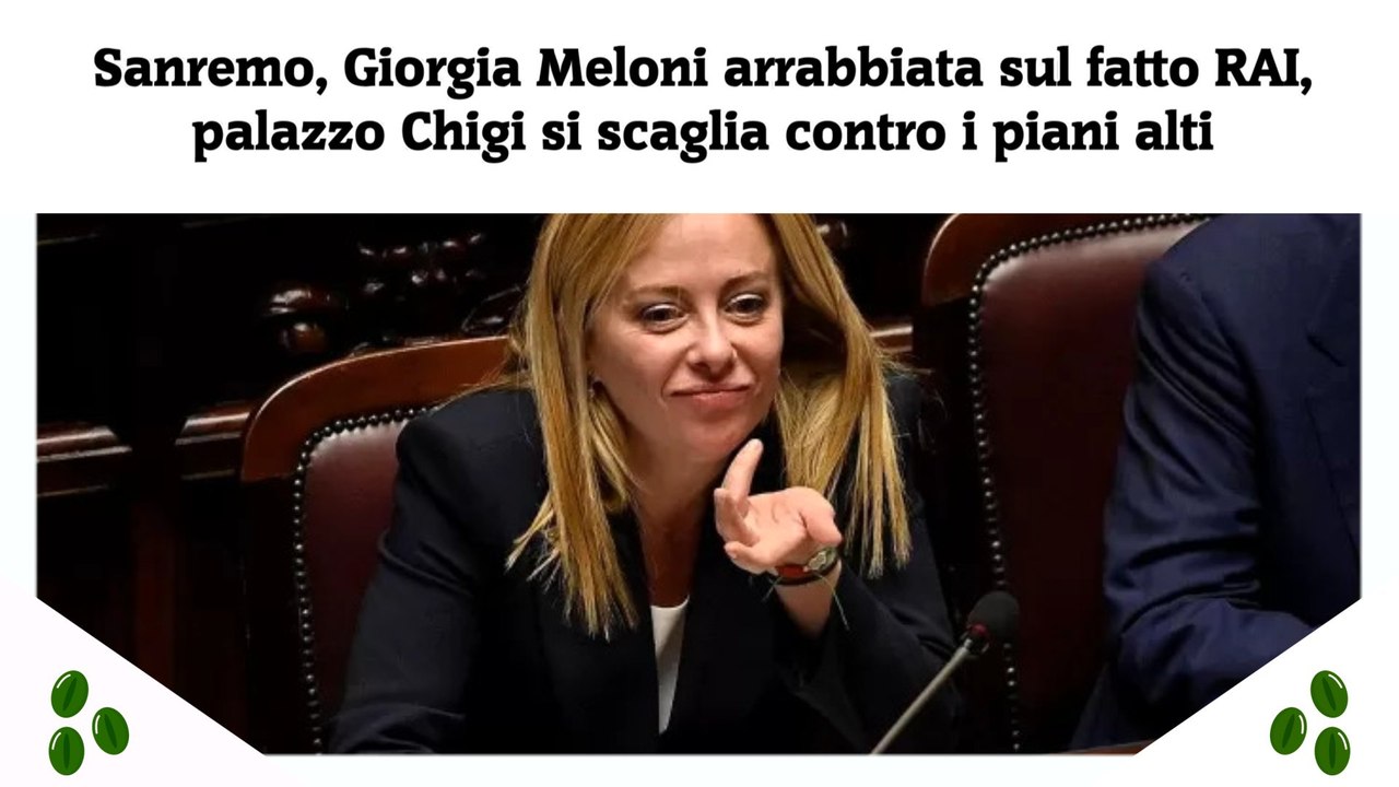 Sanremo, Giorgia Meloni arrabbiata sul fatto RAI, palazzo Chigi si scaglia contro i piani alti ...