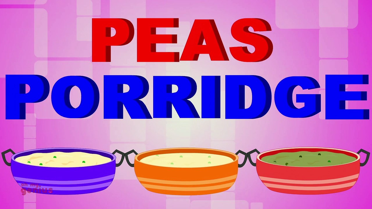 Peas Porridge Hot - Nursery Rhymes And Songs For Kids - video Dailymotion