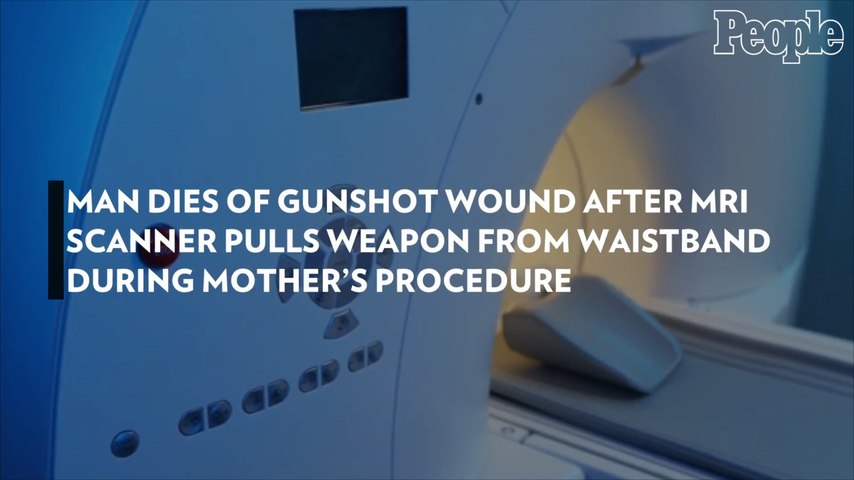 Man Dies of Gunshot Wound After MRI Scanner Pulls Weapon from Waistband ...