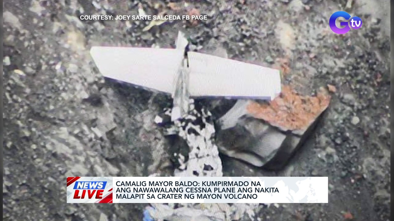 Kumpirmado na ang nawawalang cessna plane ang nakita malapit sa crater ng Mayon Volcano ...