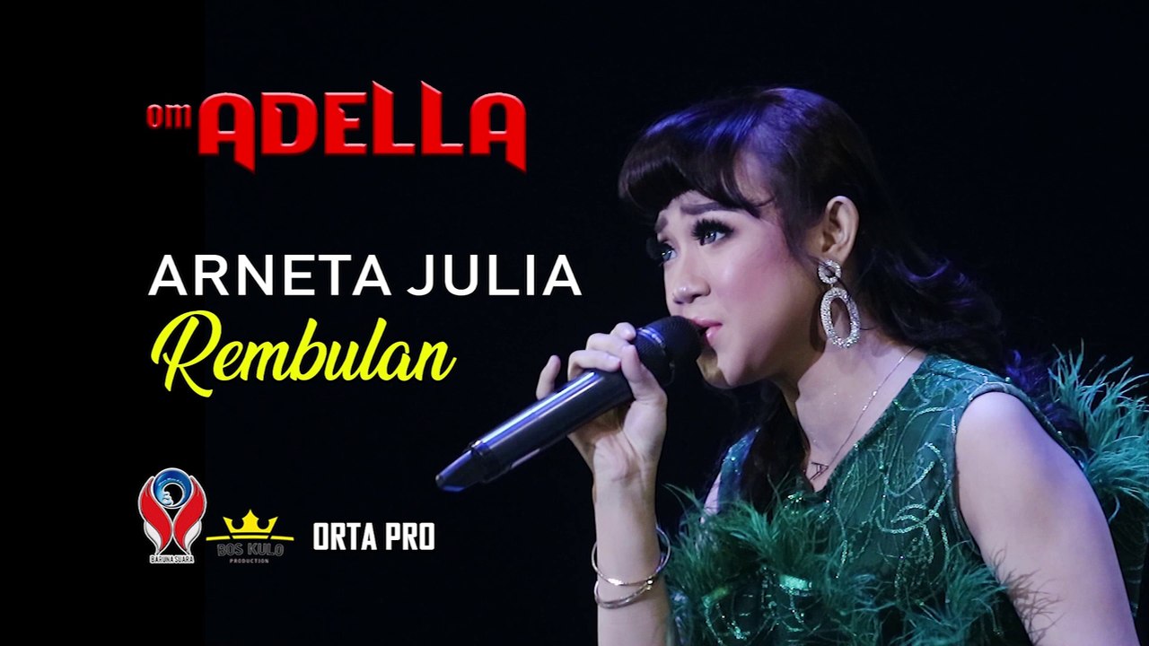 ARNETA JULIA | REMBULAN | OM. ADELLA LIVE GOFUN NOJONEGORO - Video ...