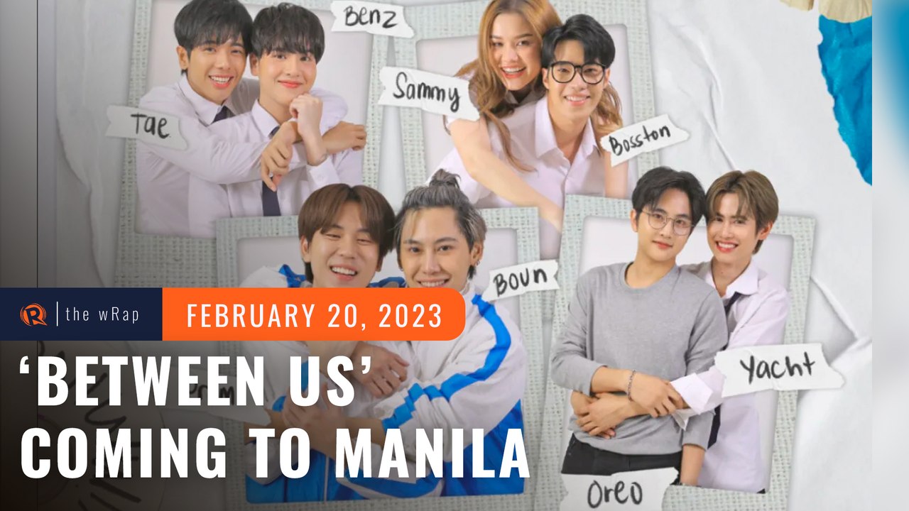 ‘Between Us’ cast coming to Manila - video Dailymotion