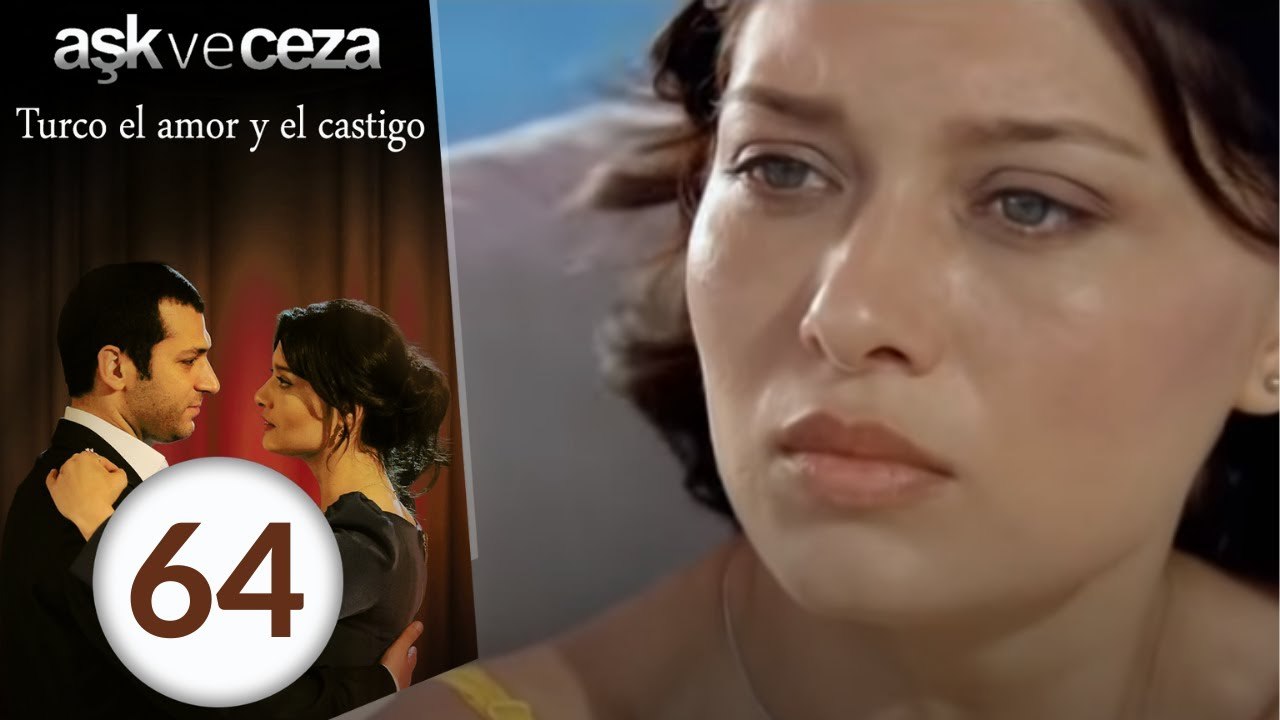 El Amor y Castigo | Capítulo 64 - Dailymotion Video