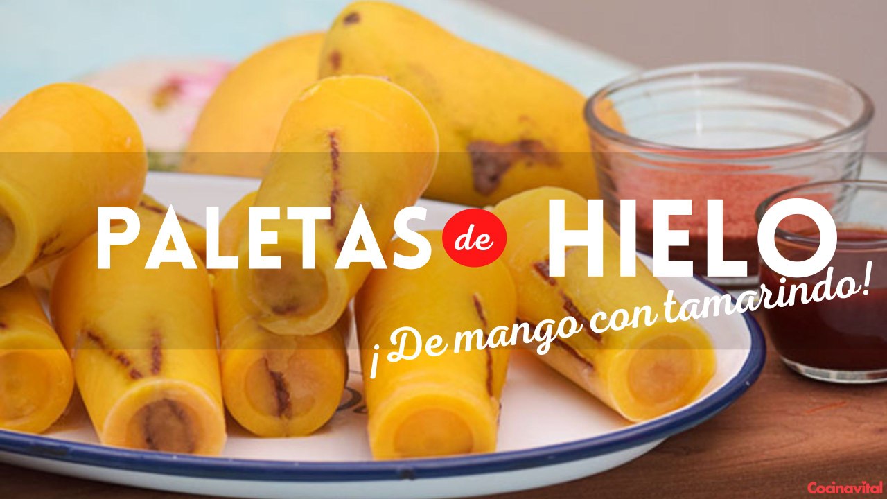 Cómo hacer paletas de hielo de mango con tamarindo | Recetas de paletas ...