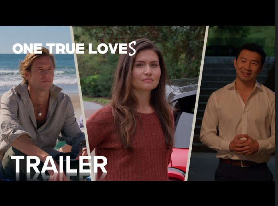 One True Loves | Official Trailer - Paramount Movies - video Dailymotion