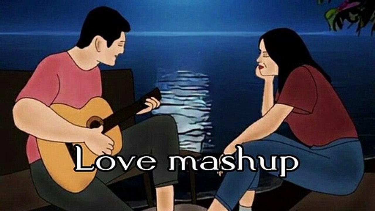 Love Mashup song - video Dailymotion