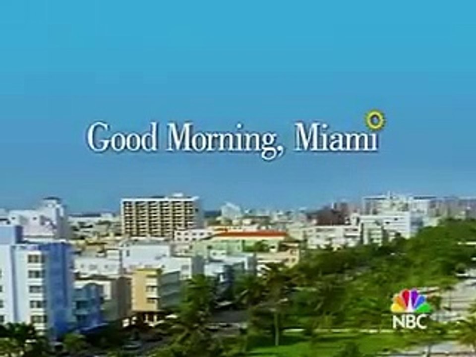 Good Morning, Miami | show | 2002 | Official Clip - video Dailymotion