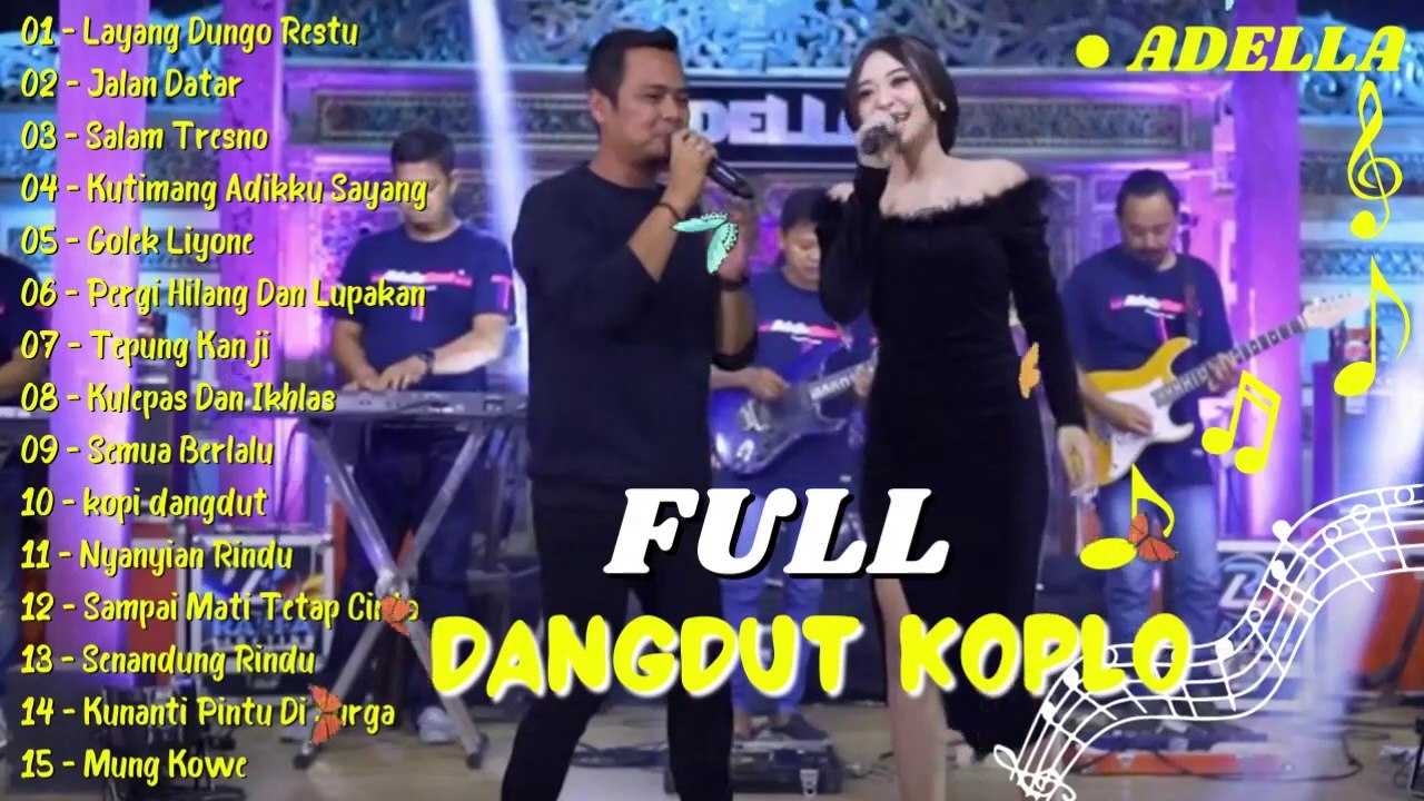 Dangdut Koplo Terbaru 2023 Full Album Adella - video Dailymotion