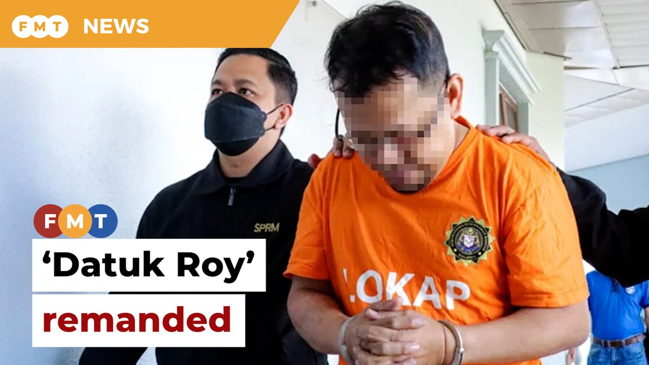‘Datuk Roy’ remanded for 3 days - video Dailymotion