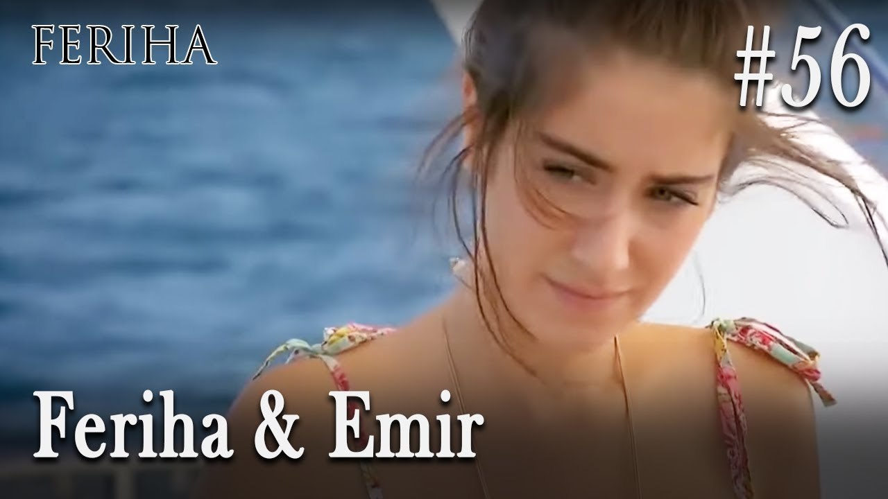 Feriha & Emir #56 - video Dailymotion