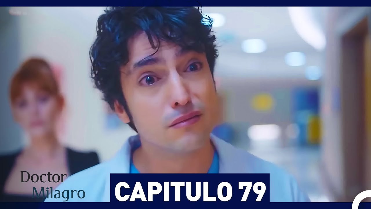 Doctor Milagro Capítulo 79 - Vídeo Dailymotion