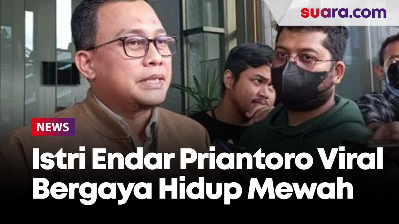 Istri Endar Priantoro Viral Dinarasikan Bergaya Hidup Mewah, KPK ...