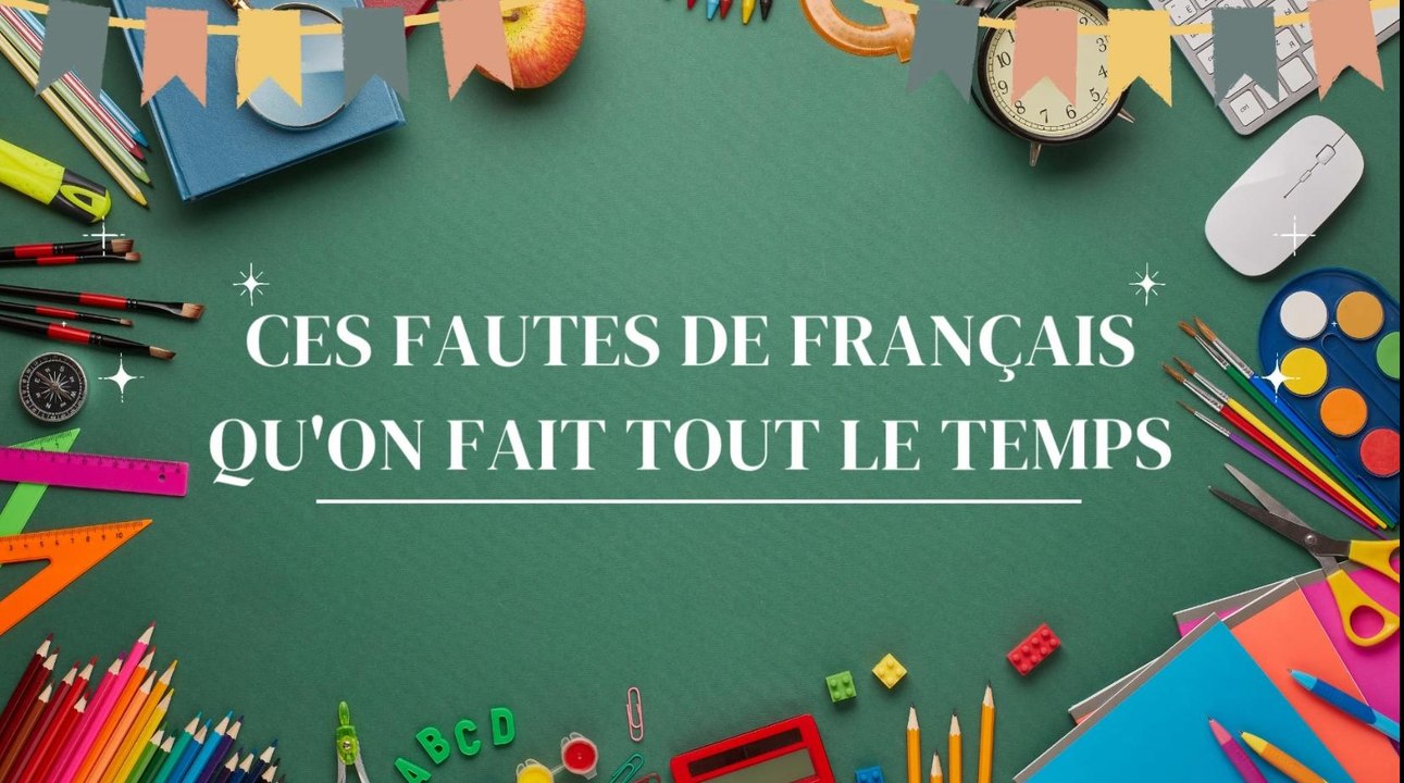 15 fautes d'orthographes qu'on fait tout le temps - Vidéo Dailymotion